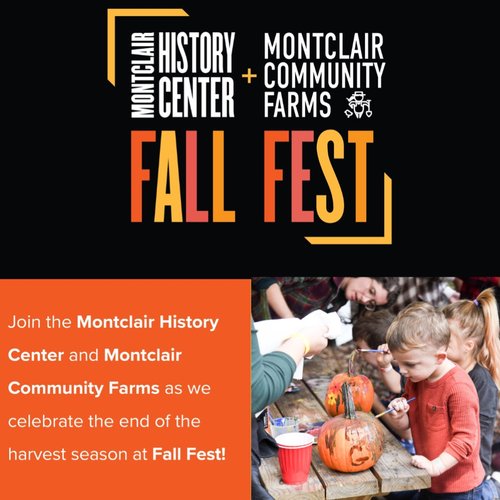 Fall Fest at the Montclair History Center & Montclair Community Farms ...